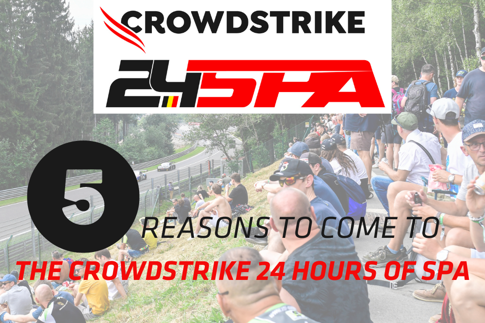 5 REASONS TO COME TO THE CROWDSTRIKE 24 HOURS OF SPA | GT World ...